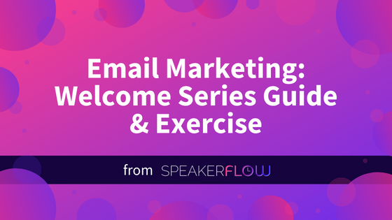 Welcome Series Guide & Exercise - Free Resource