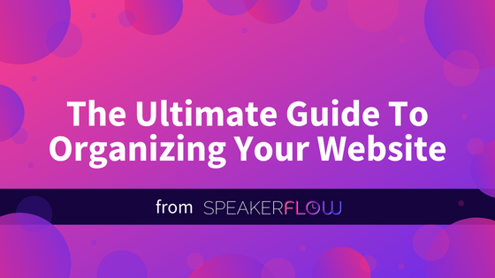The Ultimate Guide To Organizing Your Website - Free Resource