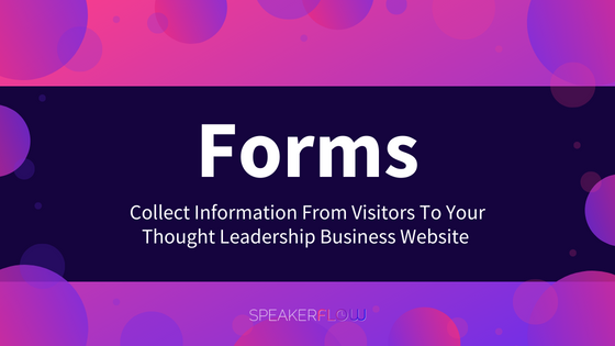 Forms Features | SpeakerFlow Operating System